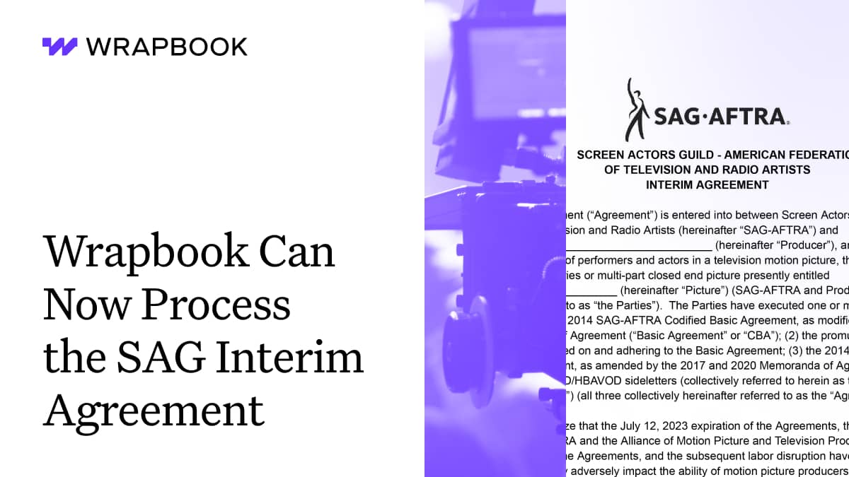 Wrapbook Can Now Process the SAG Interim Agreement | Wrapbook